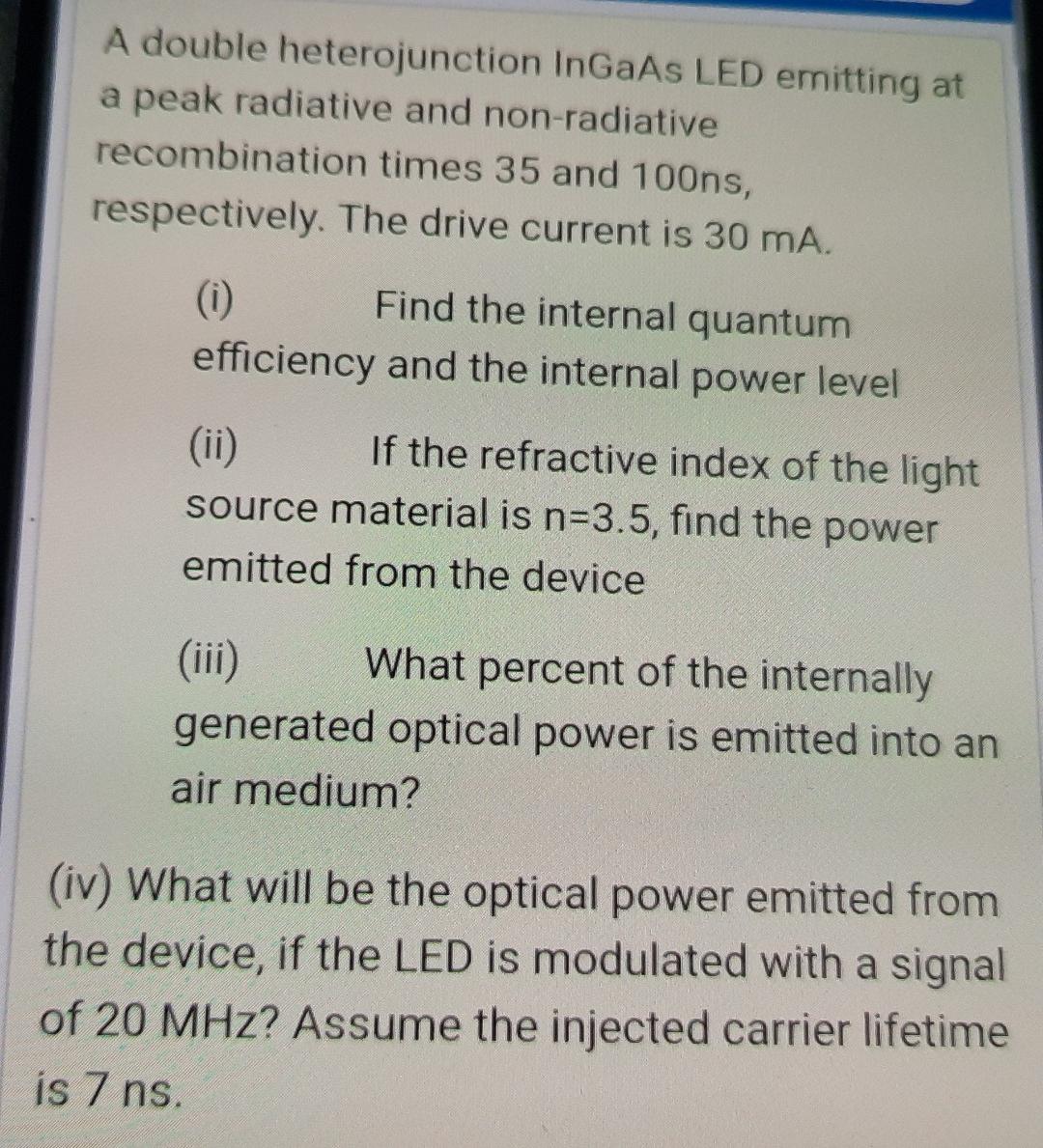 Solved A double heterojunction InGaAs LED emitting at a peak | Chegg.com