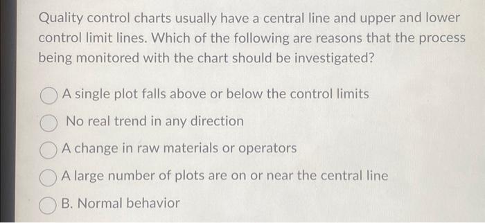 Solved Quality control charts usually have a central line | Chegg.com