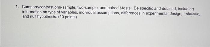 Solved Compare/contrast one-sample, two-sample, and paired | Chegg.com
