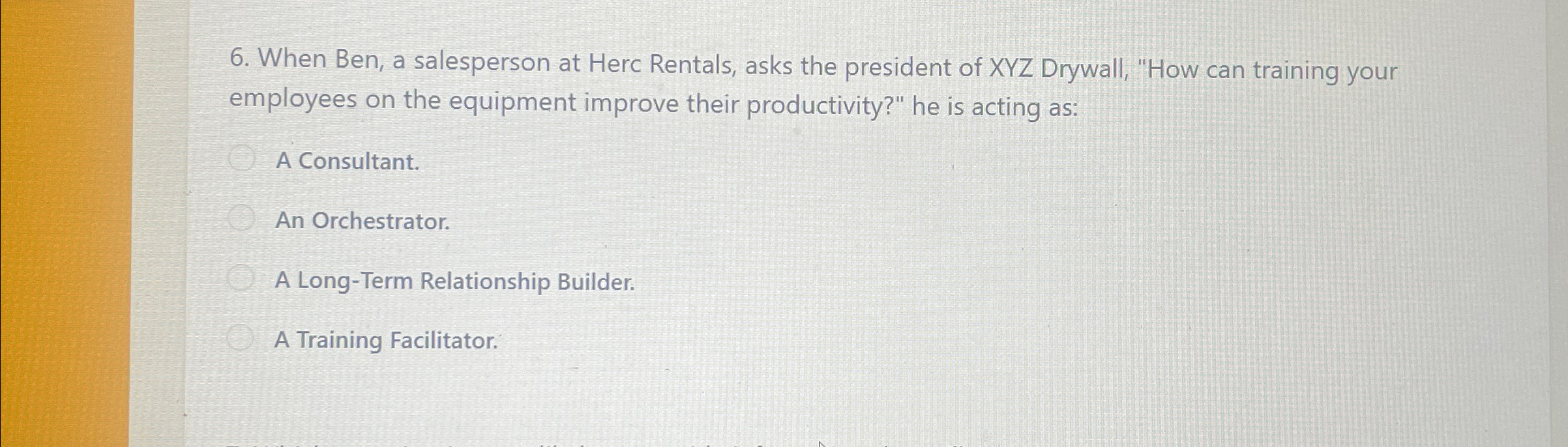 Solved When Ben, a salesperson at Herc Rentals, asks the | Chegg.com
