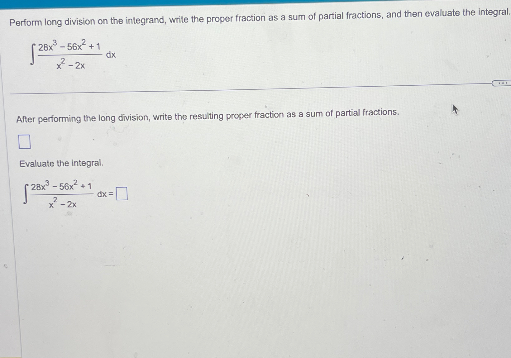 Solved Perform long division on the integrand, write the | Chegg.com