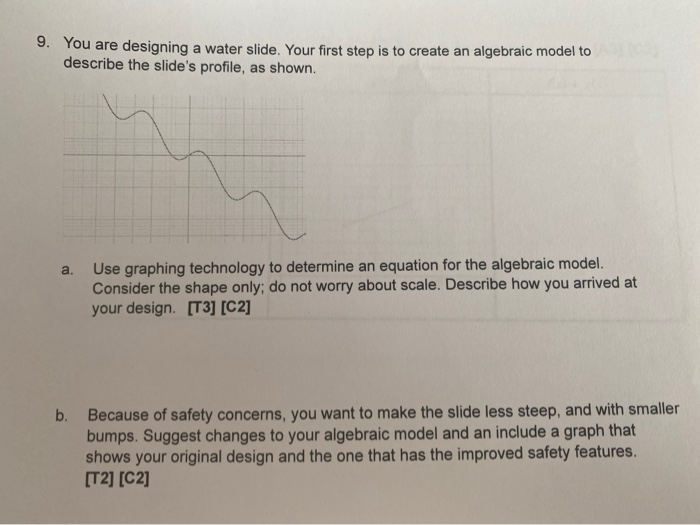 Solved 9. You are designing a water slide. Your first step | Chegg.com