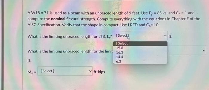 Solved A W18 ×71 is used as a beam with an unbraced length | Chegg.com