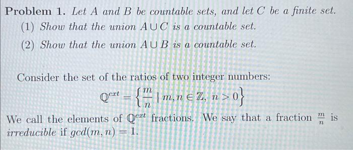 Solved Problem 1. Let A and B be countable sets, and let C | Chegg.com