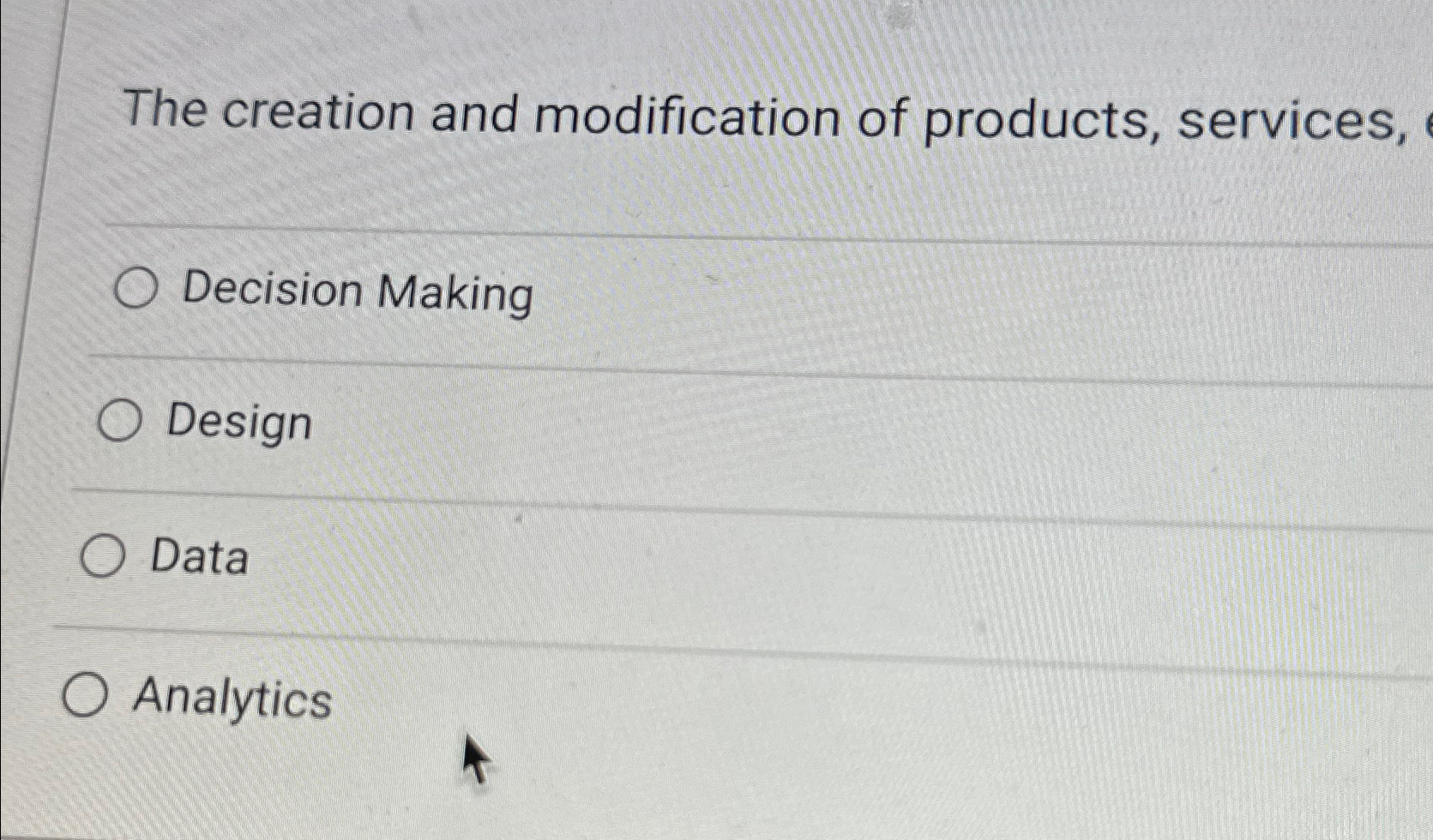 Solved The creation and modification of products, services, | Chegg.com