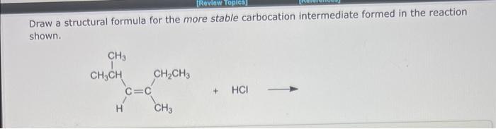 Solved Draw a structural formula for the more stable | Chegg.com
