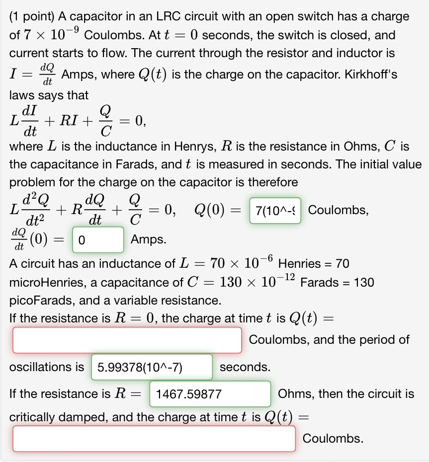 Solved (1 ﻿point) ﻿A capacitor in an LRC circuit with an | Chegg.com