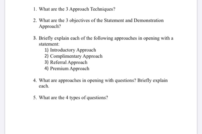 Solved 1. What are the 3 Approach Techniques? 2. What are | Chegg.com