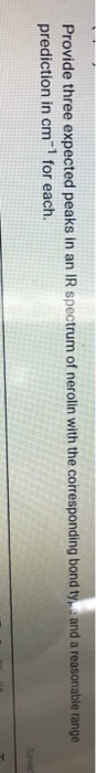 Solved Provide three expected peaks in an IR spectrum of | Chegg.com