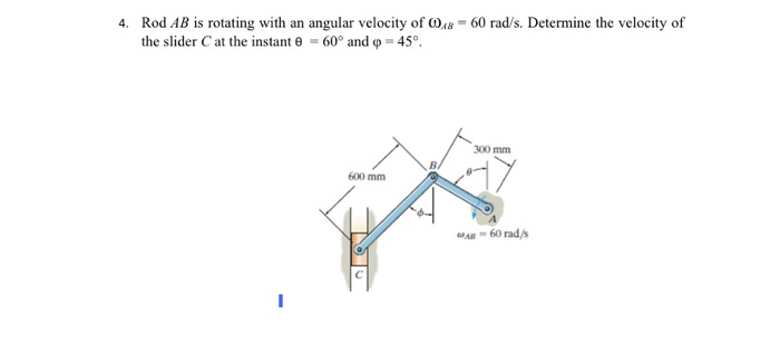 Solved 4. Rod AB is rotating with an angular velocity of 0,8 | Chegg.com