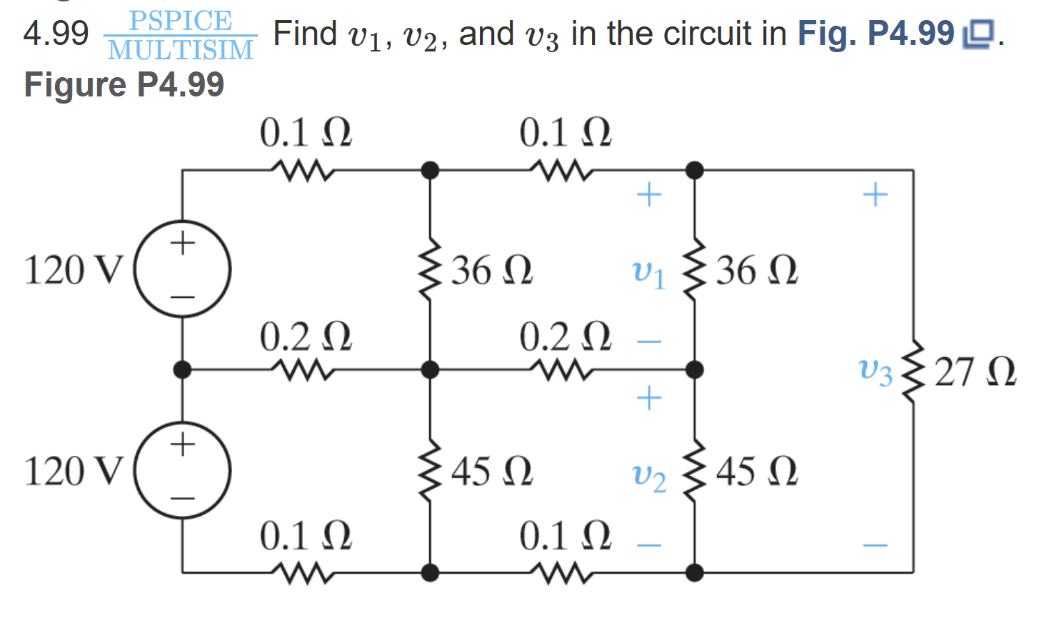 Solved 4.99 PSPICE MULTISIM ﻿Find v1,v2, ﻿and v3 in ﻿the | Chegg.com