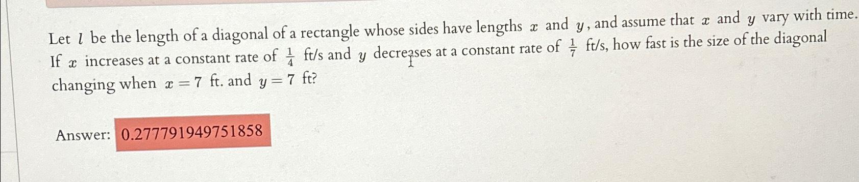 Solved Let l be the length of a diagonal of a rectangle | Chegg.com