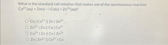Solved What is the standard cell notation that makes use of | Chegg.com