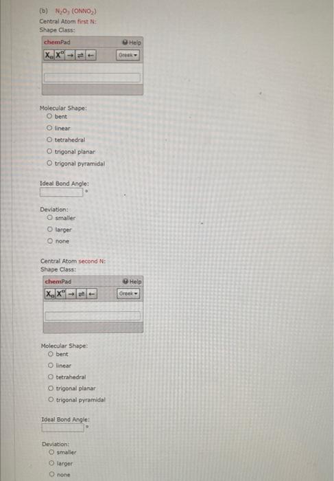Solved Determine the shape around each central atom in zach | Chegg.com