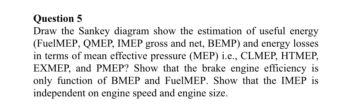 Solved Question 5Draw the Sankey diagram show the estimation | Chegg.com