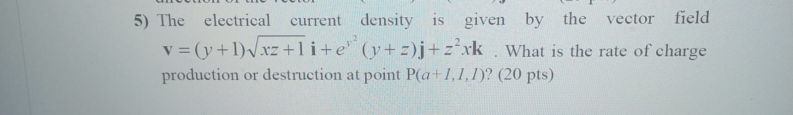 Solved The electrical current density is given by the vector | Chegg.com