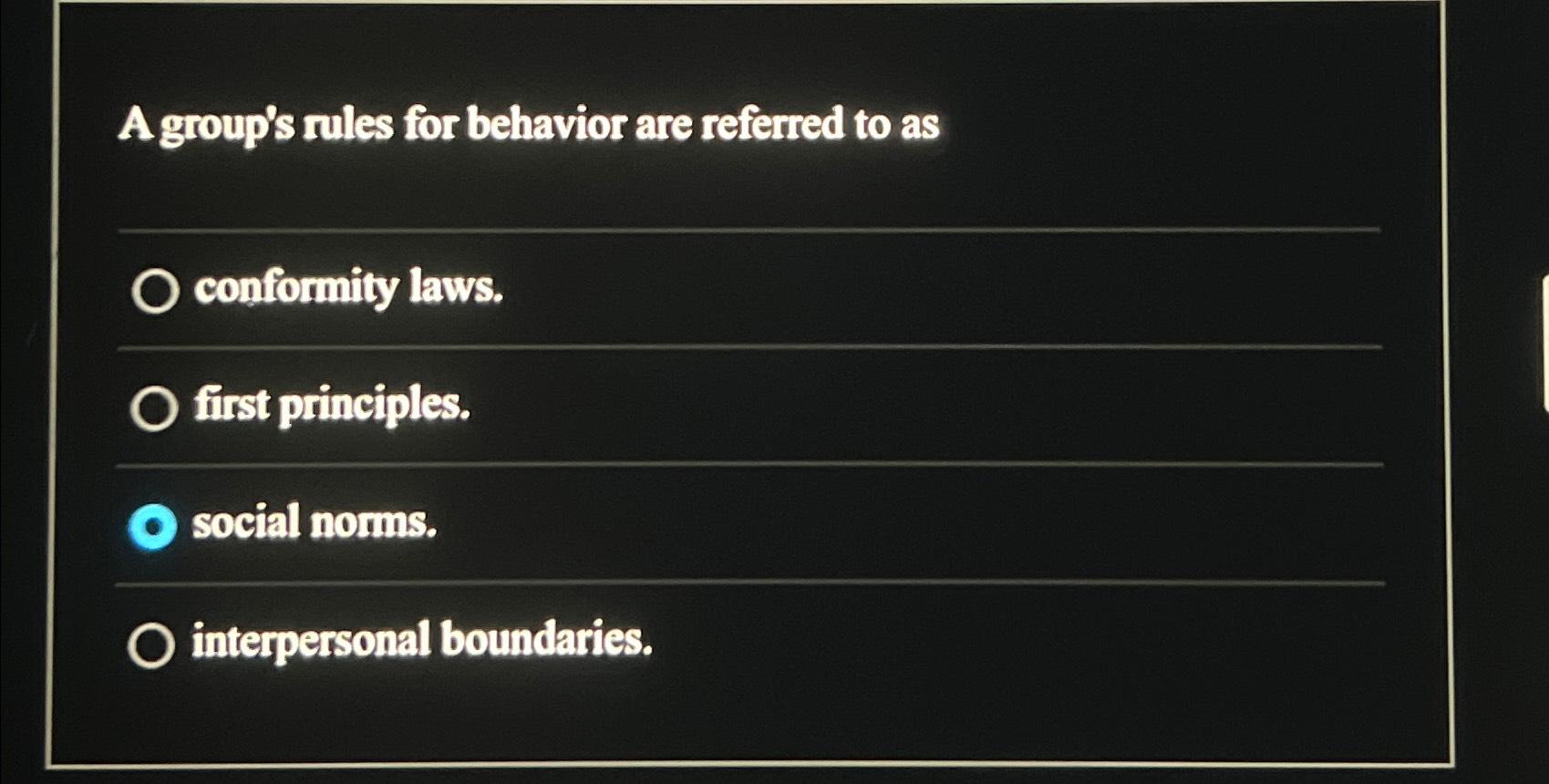 Solved A group's rules for behavior are referred to | Chegg.com
