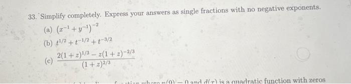 Solved 33. Simplify completely. Express your answers as | Chegg.com