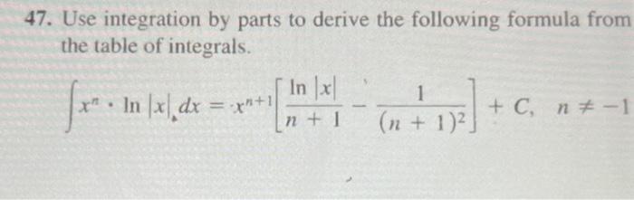 Solved 47. Use integration by parts to derive the following | Chegg.com