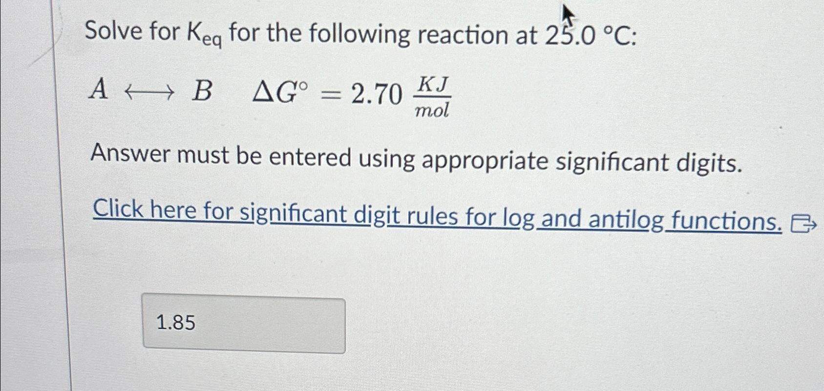 Solved Solve for Keq ﻿for the following reaction at 25.0°C | Chegg.com