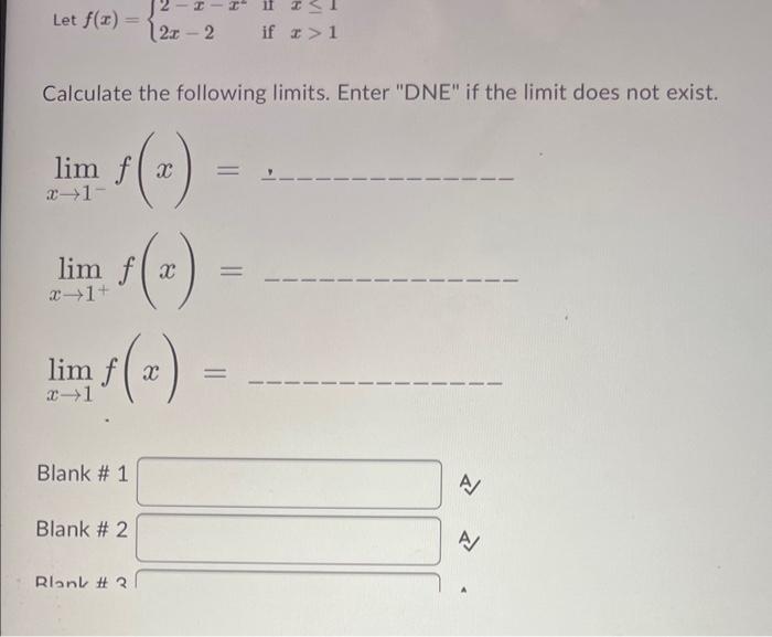 Solved Calculate the following limits. Enter "DNE" if the | Chegg.com