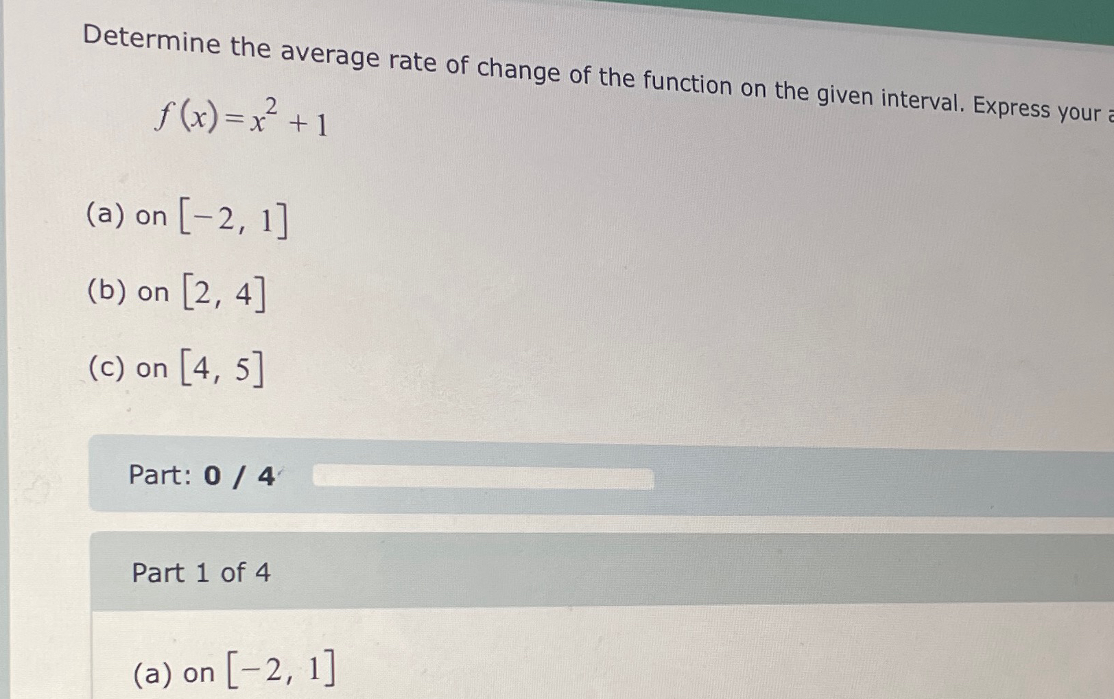 Solved Determine the average rate of change of the function | Chegg.com
