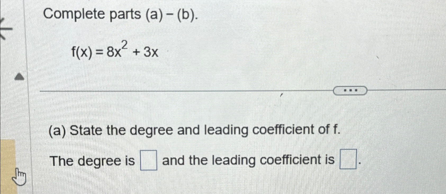 Solved Complete parts (a) - (b).f(x)=8x2+3x(a) ﻿State the | Chegg.com