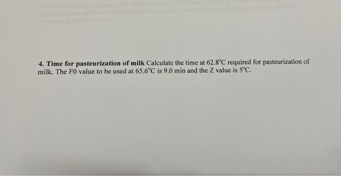 Solved 4. Time for pasteurization of milk Calculate the time | Chegg.com