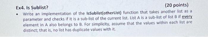 Solved Ex4. Is Sublist? (20 points) • Write an | Chegg.com