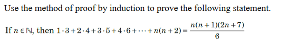 Solved Use the method of proof by induction to prove the | Chegg.com