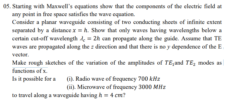 Solved Starting with Maxwell's equations show that the | Chegg.com