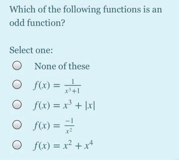 Solved Which of the following functions is even function? | Chegg.com