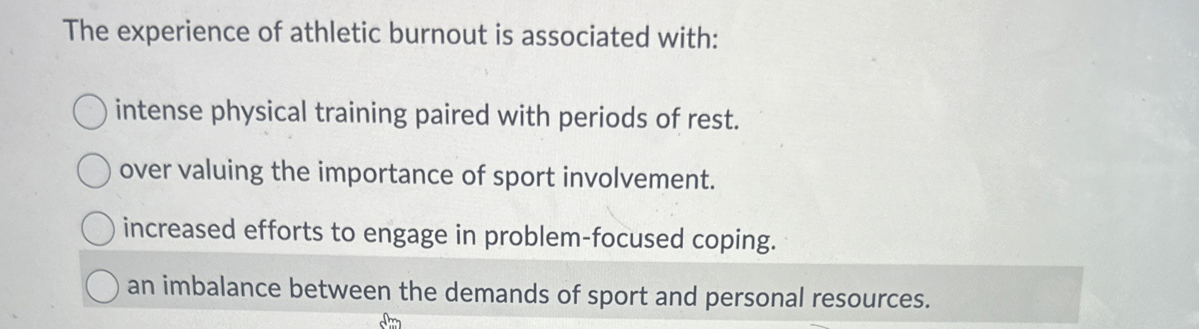 Solved The experience of athletic burnout is associated | Chegg.com