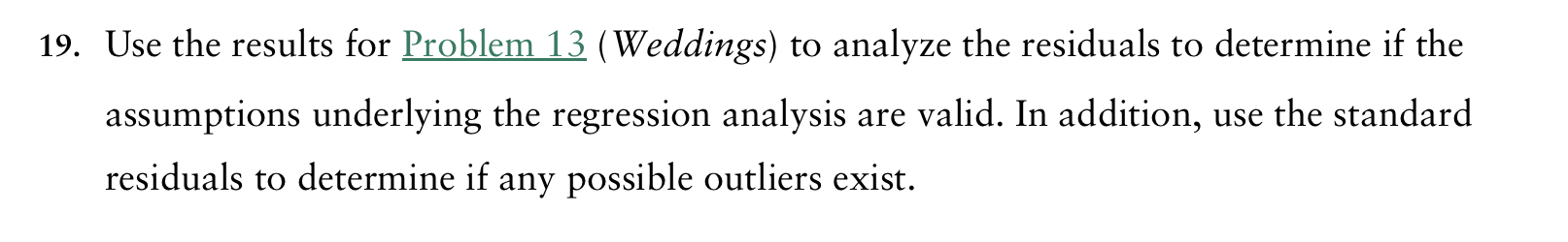 Solved 19. ﻿Use the results for Problem 13 (Weddings) ﻿to | Chegg.com