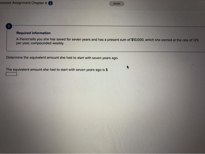 Solved mework Assignment Chapter 4 Saved Required | Chegg.com Solved mework Assignment Chapter 4 Saved Required | Chegg.com