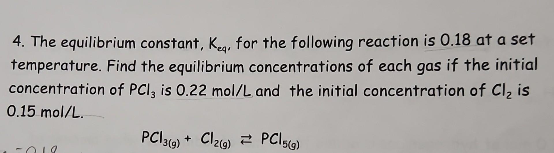 Solved 4. The equilibrium constant, Keq , for the following | Chegg.com