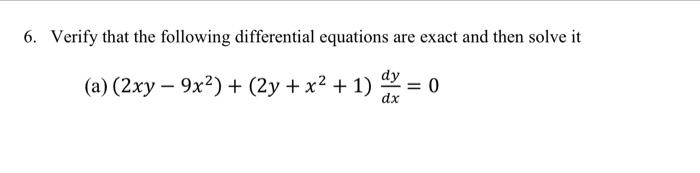 Solved 6. Verify that the following differential equations | Chegg.com