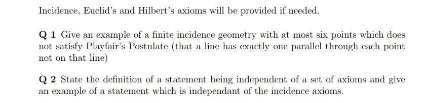 Solved Incidence, Euclid's and Hilbert's axioms will be | Chegg.com