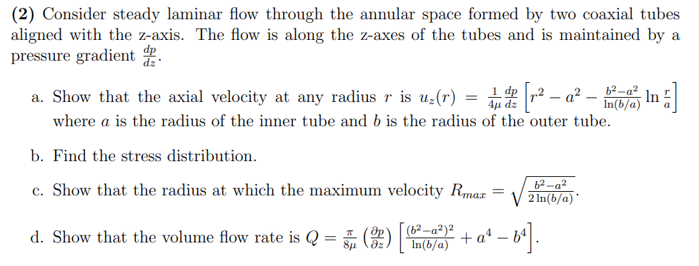 Solved (2) ﻿Consider steady laminar flow through the annular | Chegg.com