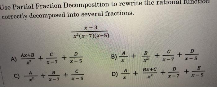 Solved Use Partial Fraction Decomposition to rewrite the | Chegg.com