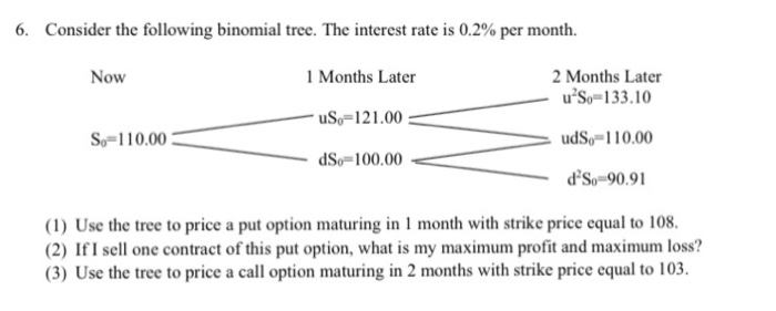 Solved 6. Consider the following binomial tree. The interest | Chegg.com
