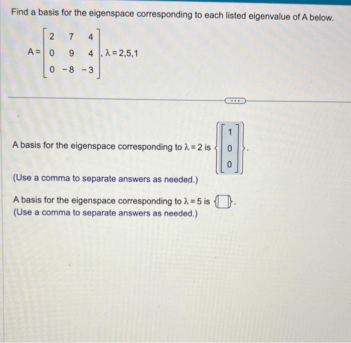 Solved Find a basis for the eigenspace corresponding to each | Chegg.com