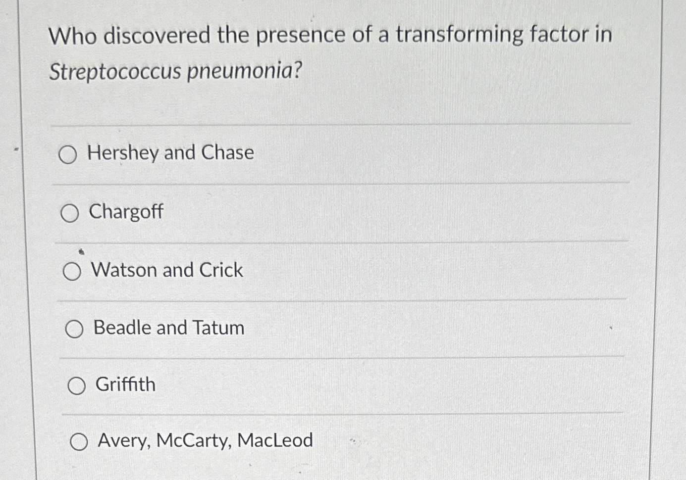 Solved Who discovered the presence of a transforming factor | Chegg.com