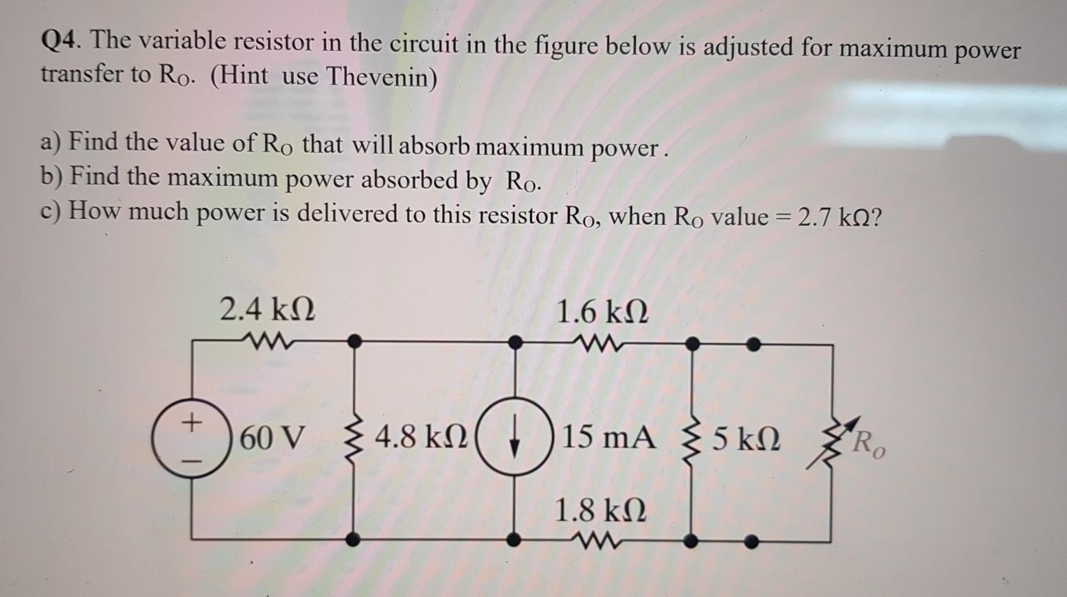 Solved Q4. The variable resistor in the circuit in the | Chegg.com
