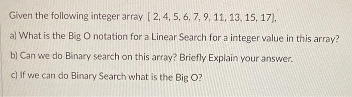 Solved Given the following integer array [ 2, 4, 5, 6, 7, 9, | Chegg.com