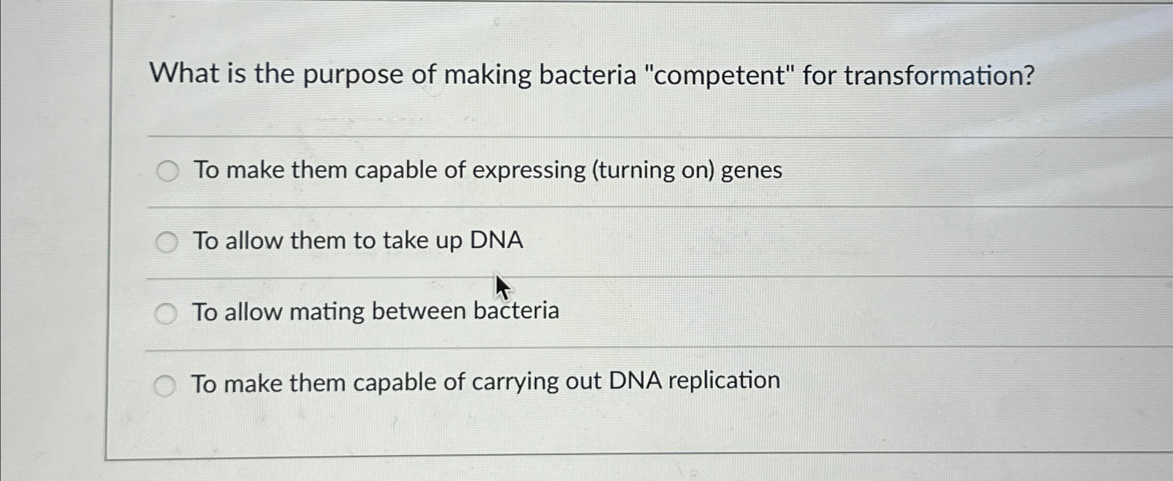 Solved What is the purpose of making bacteria "competent" | Chegg.com