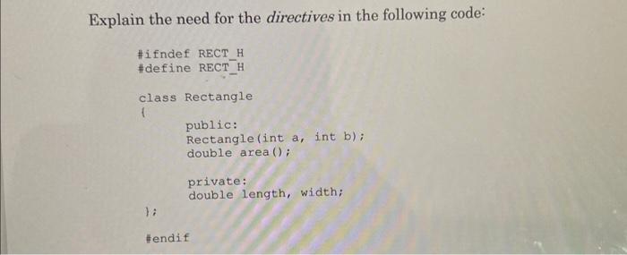Solved Explain the need for the directives in the following | Chegg.com