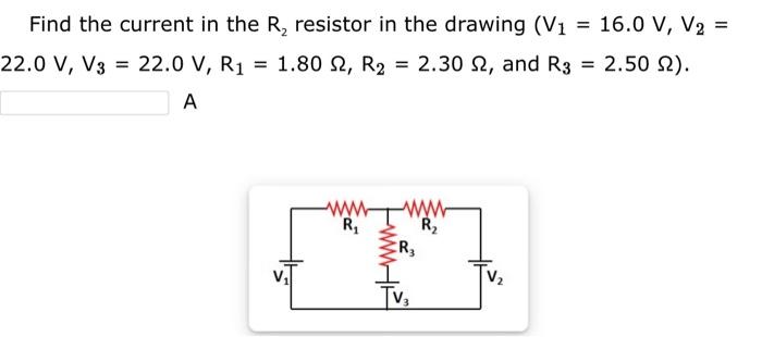 Solved Find the current in the R2 resistor in the drawing | Chegg.com