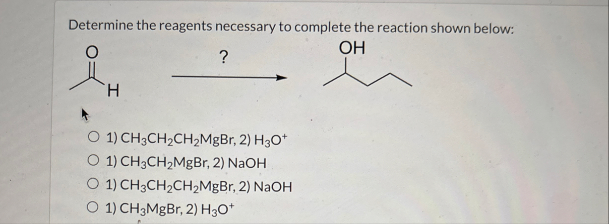 Solved Determine the reagents necessary to complete the | Chegg.com