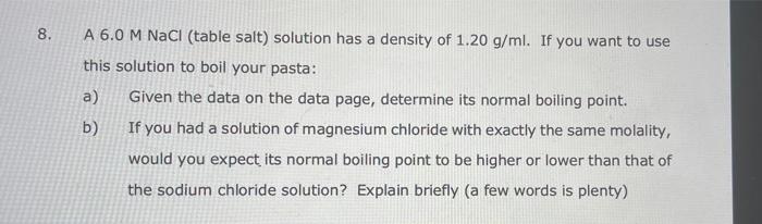Solved 3. A 6.0MNaCl (table salt) solution has a density of | Chegg.com